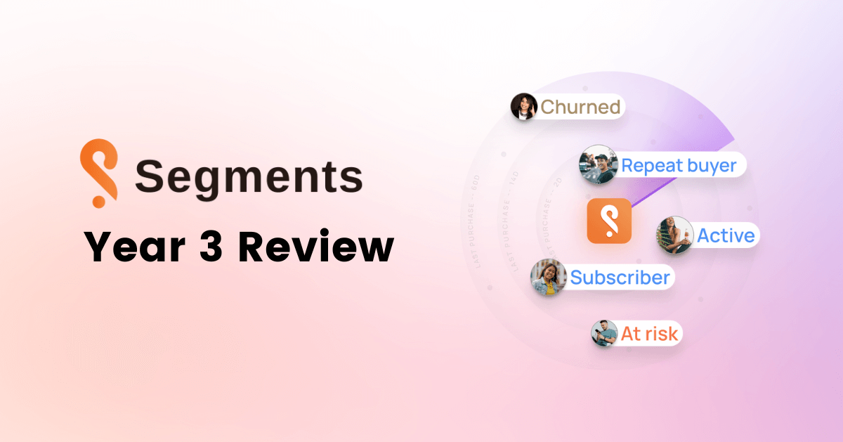Segments year 3 review